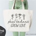 Love Grows Here Quote / Plant Kindness Grow Love Quote Hand Drawn ...