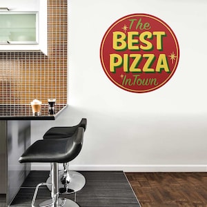Wall Decal, Best Pizza in Town Food Wall Graphic, for Pizza Shops ...