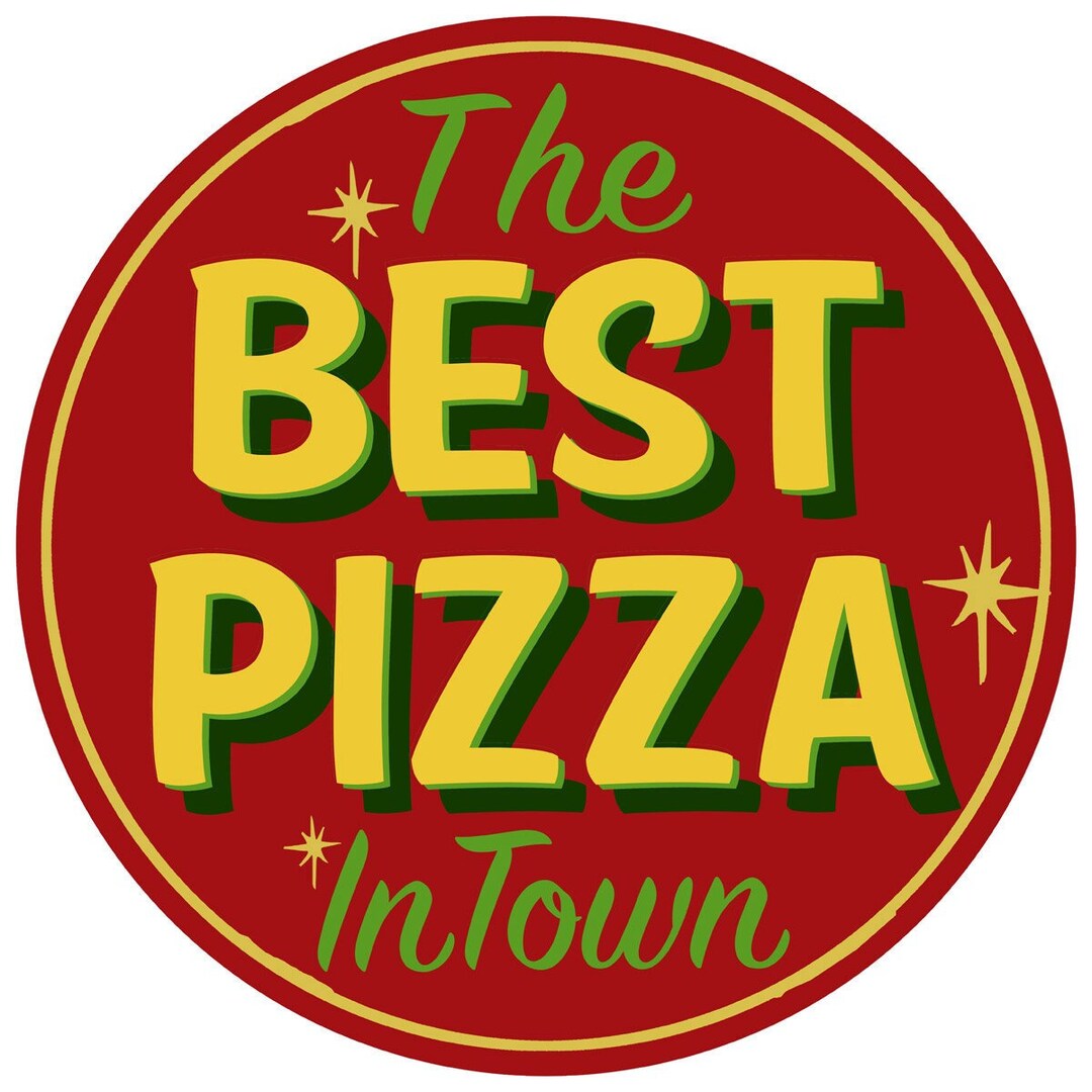Wall Decal, Best Pizza in Town Food Wall Graphic, for Pizza Shops ...