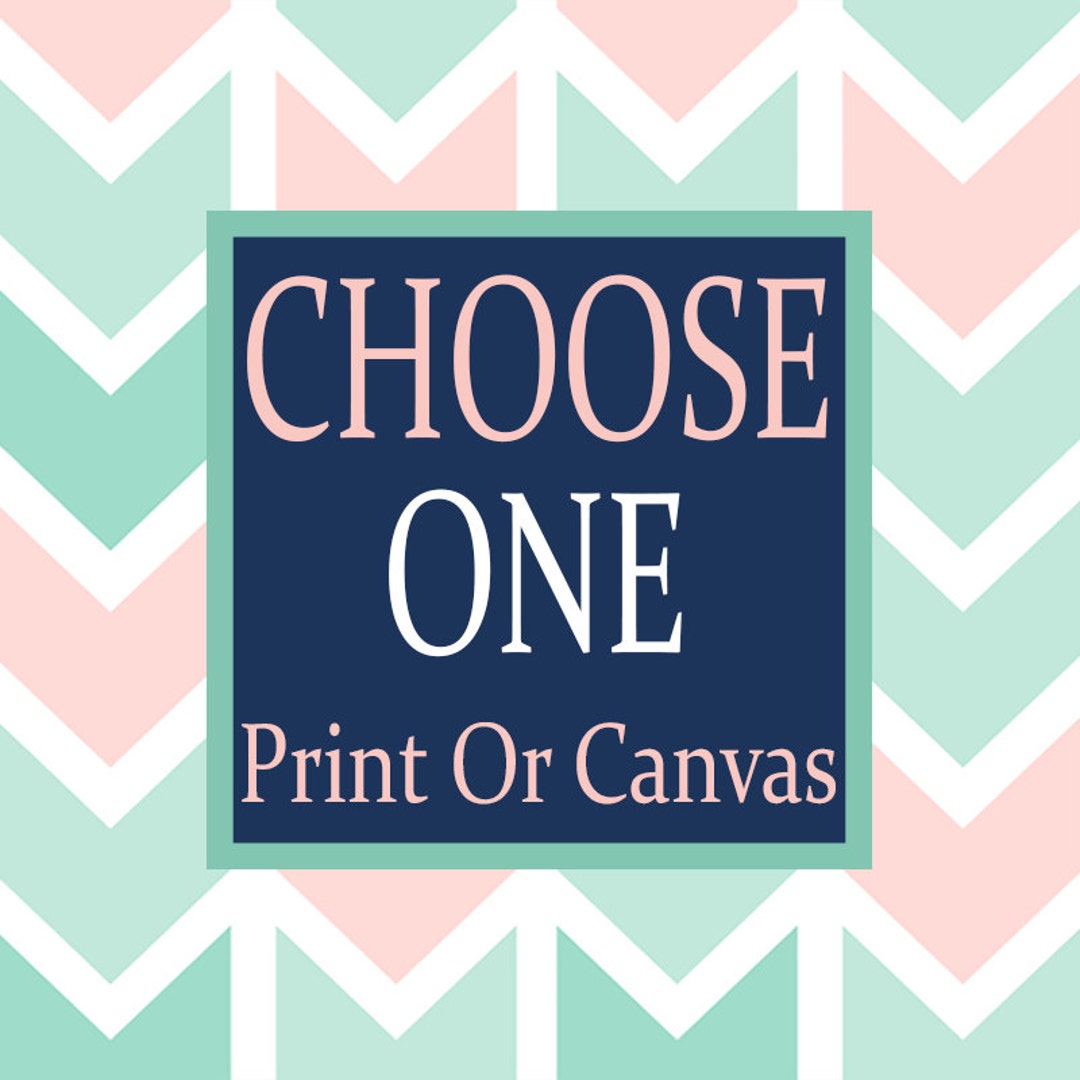 Choose Any 1 One Wall Art, Choose Any 1 One CANVAS or Print Quote ...