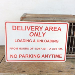 Vintage Enamel "delivery Area Only" Industrial Sign, No Parking Signs ...