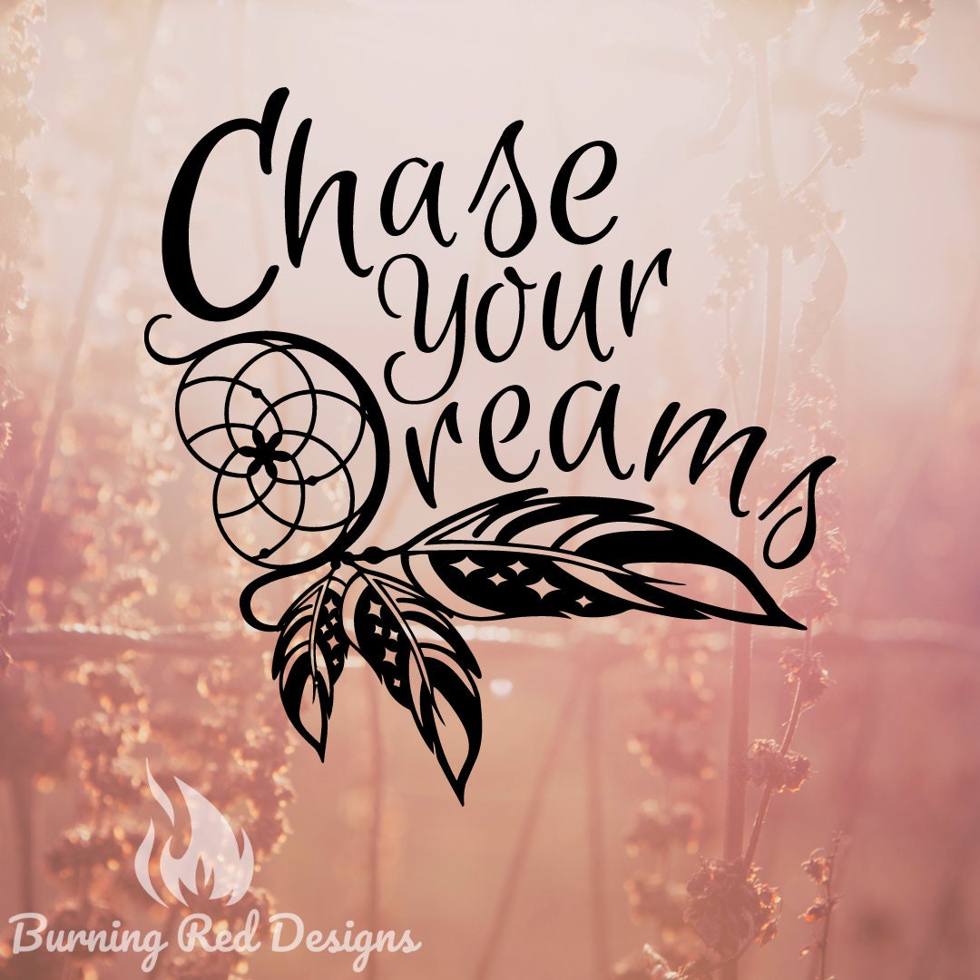 Chase Your Dreams Decal | Inspirational Decal | Dreamcatcher Decal ...