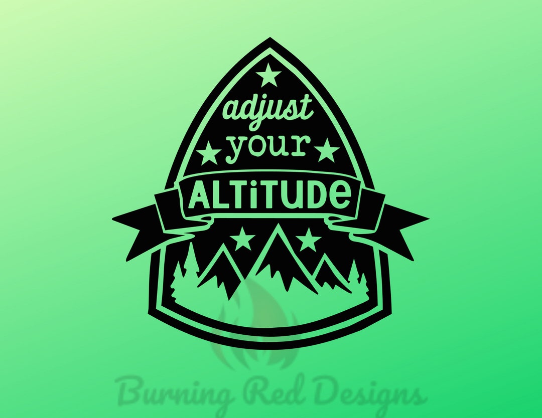 Adjust Your Altitude Decal | Car Decal | Truck Decal - Etsy