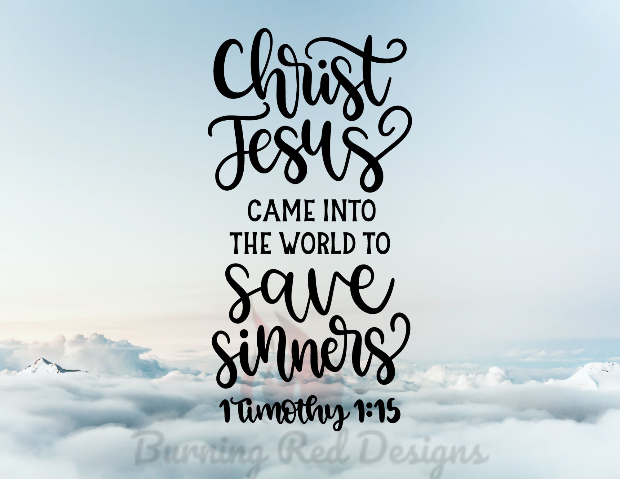 Jesus Came To Save Sinners