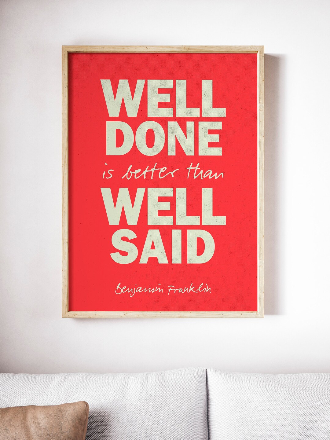 Benjamin Franklin Quotes, Well Done is Better Than Well Said ...