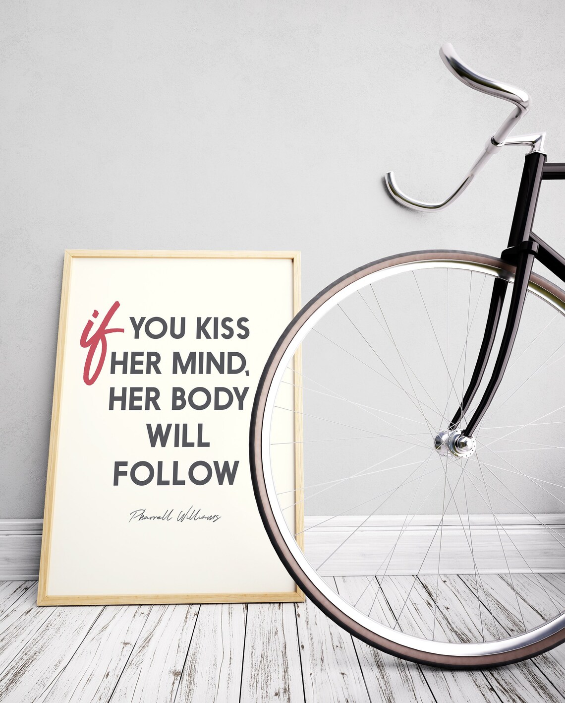 Pharrell Williams, Love Quote, If You Kiss Her Mind, Her Body Will ...
