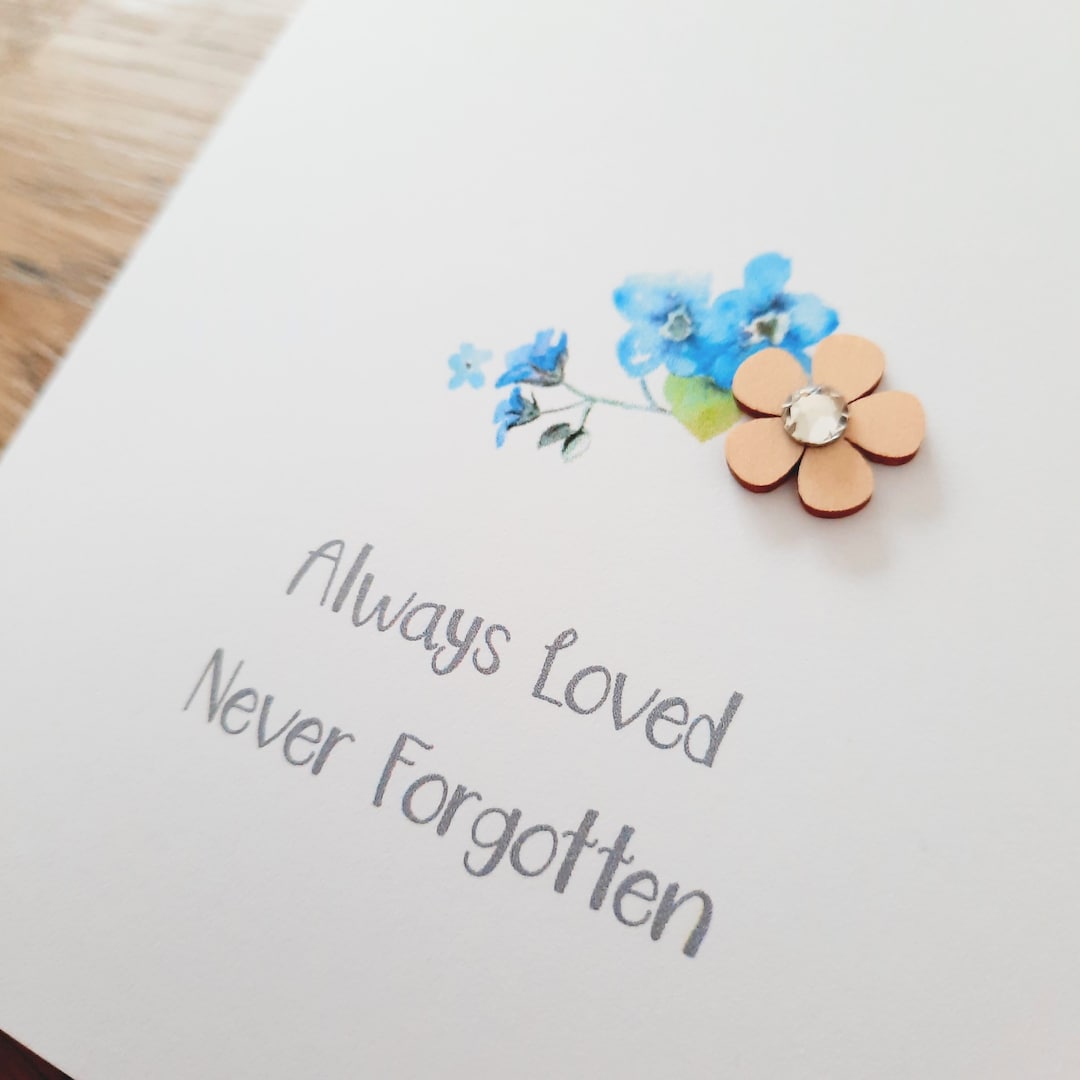 Always Loved Never Forgotten Card - Bereavement Card / Funeral ...