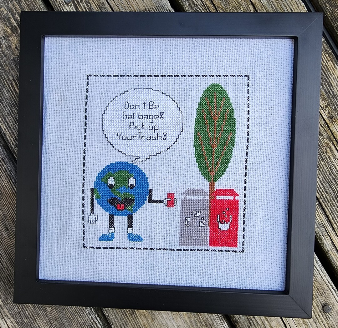 Don't Be Garbage- PDF Counted Cross Stitch Pattern Featured in the ...
