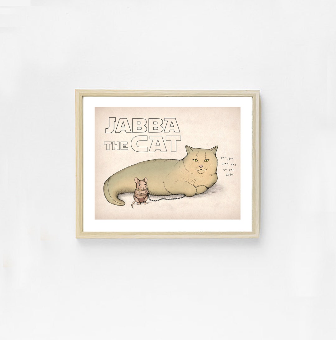Jabba the Cat Print. Star Fan Art. Space Art. Cute Cat Decor. Whimsical ...