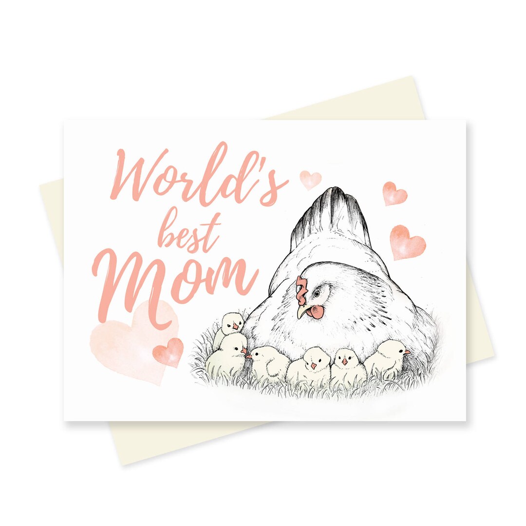 Cute Mothers Day Card. Worlds Best Mom. Sweet Chicken Card. Mother Hen ...