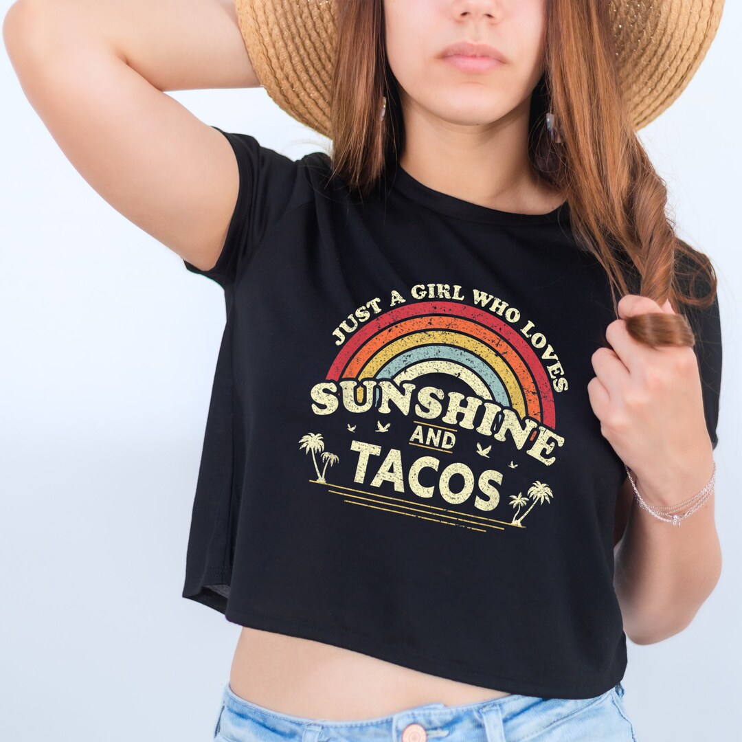 Sunshine & Tacos Crop Top, 4 Colors, Sunshine and Tacos, Taco Shirts ...