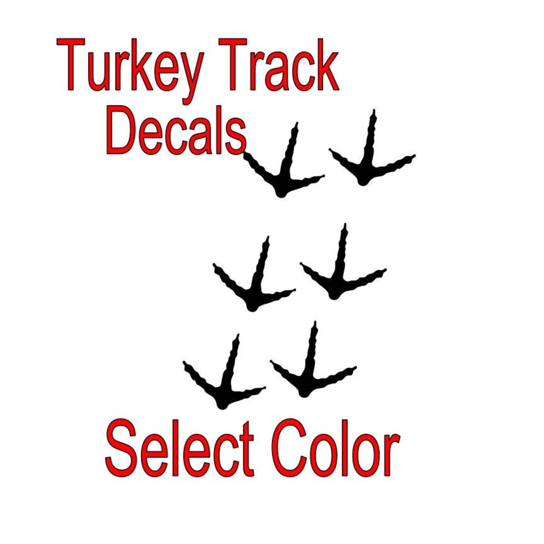 12 EA Turkey Tracks Vinyl Decal Stickers - Turkey Hunters Made in USA ...