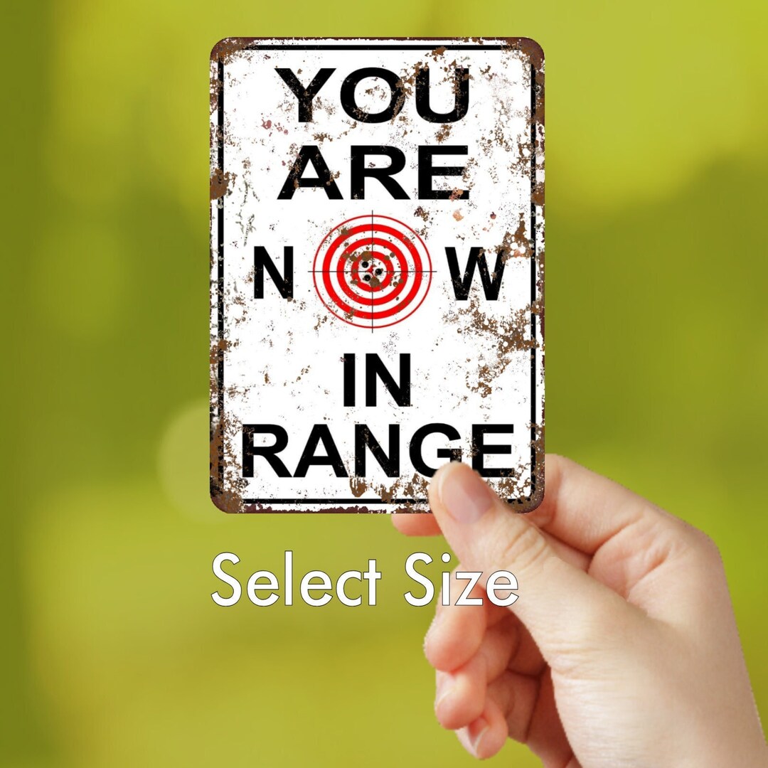 You Are Now in Range Faux Rusty Sign - Sticker Funny Stickers for ...
