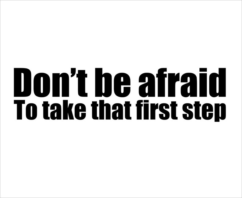 Dont Be Afraid to Take That First Step Motivational Gym - Etsy