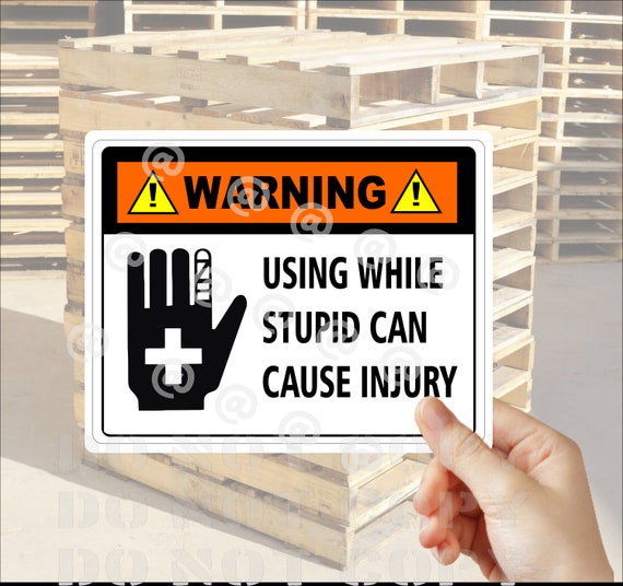 Cause Warning Sign Funny