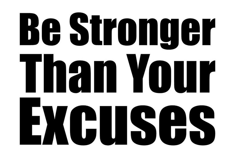 Be Stronger Than Your Excuses Motivational Gym Wall Decal Etsy