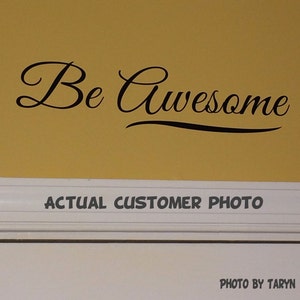 Be Awesome Good Vinyl DIY Sign Decal Wall Art / Door Graphic - Select ...