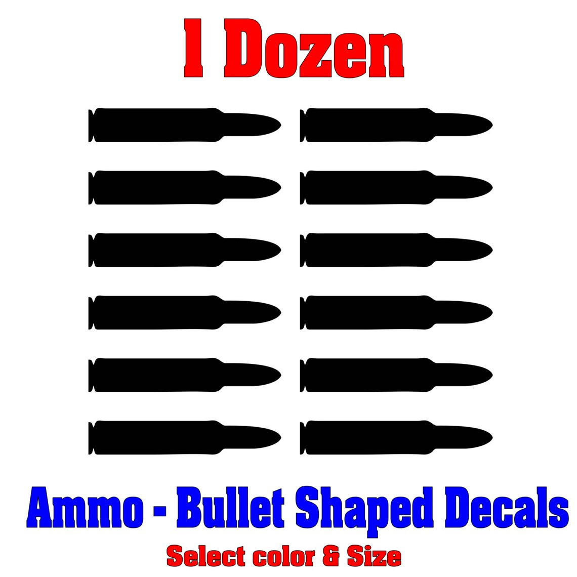 1 Dozen Bullet Ammo Shaped Vinyl Decal Stickers Select - Etsy