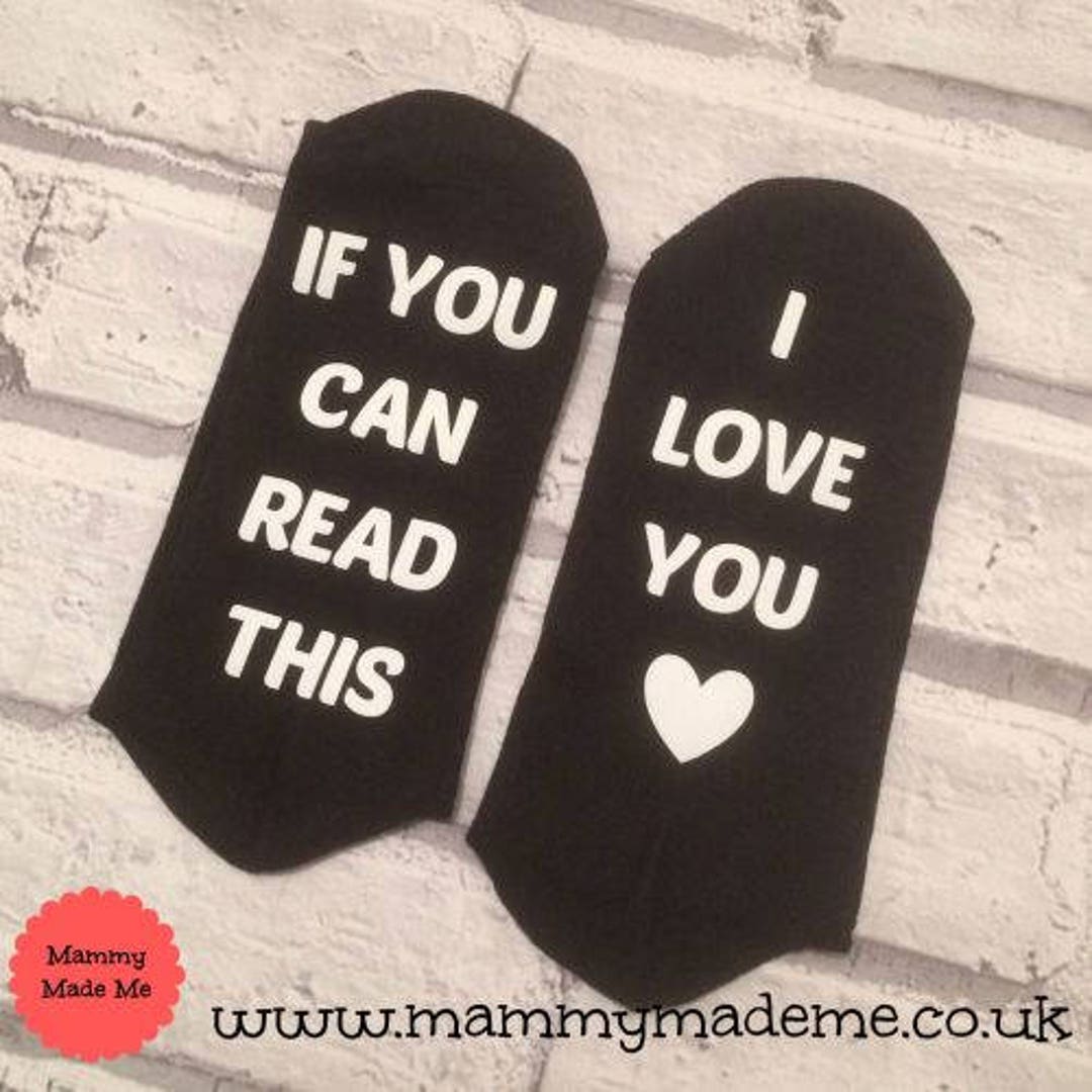 Personalised Socks, Hidden Message Socks, If You Can Read This Socks ...