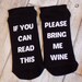 Wine Socks, Hidden Message Socks, If You Can Read This Socks, Fun Gift ...