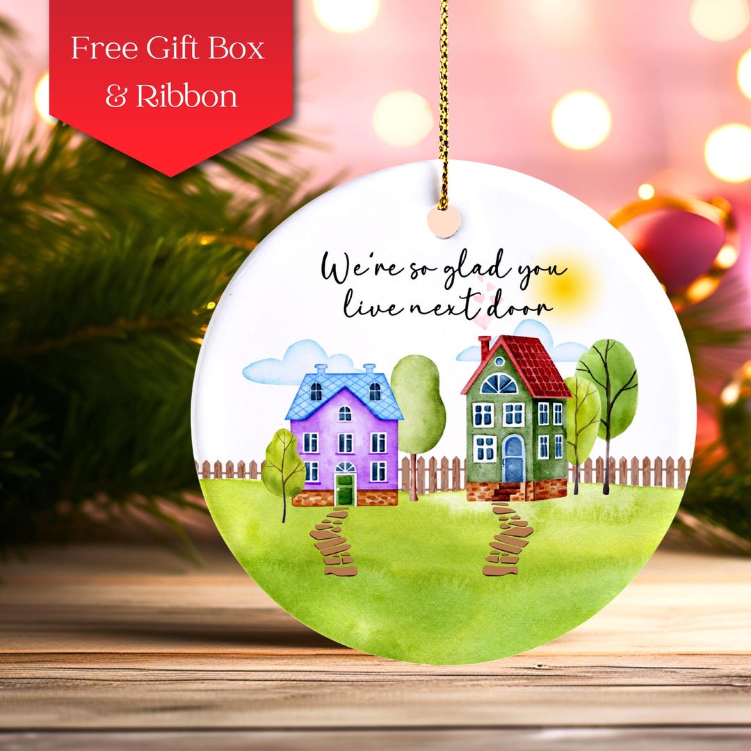 Neighbors Ornament, Best Neighbor Ever Gifts, Gift for Neighbor ...