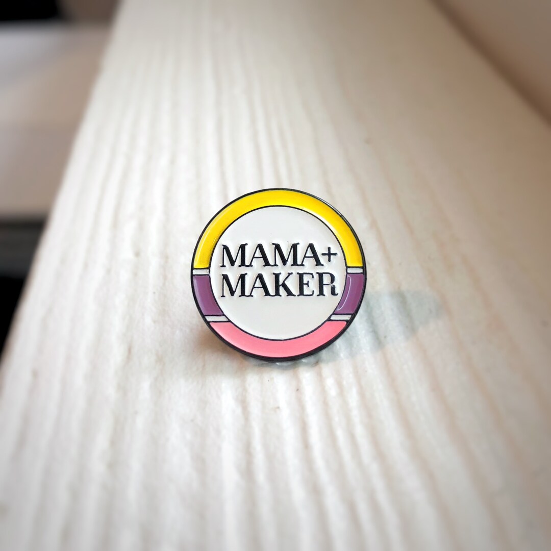 Mama + Maker Enamel Pin - Etsy