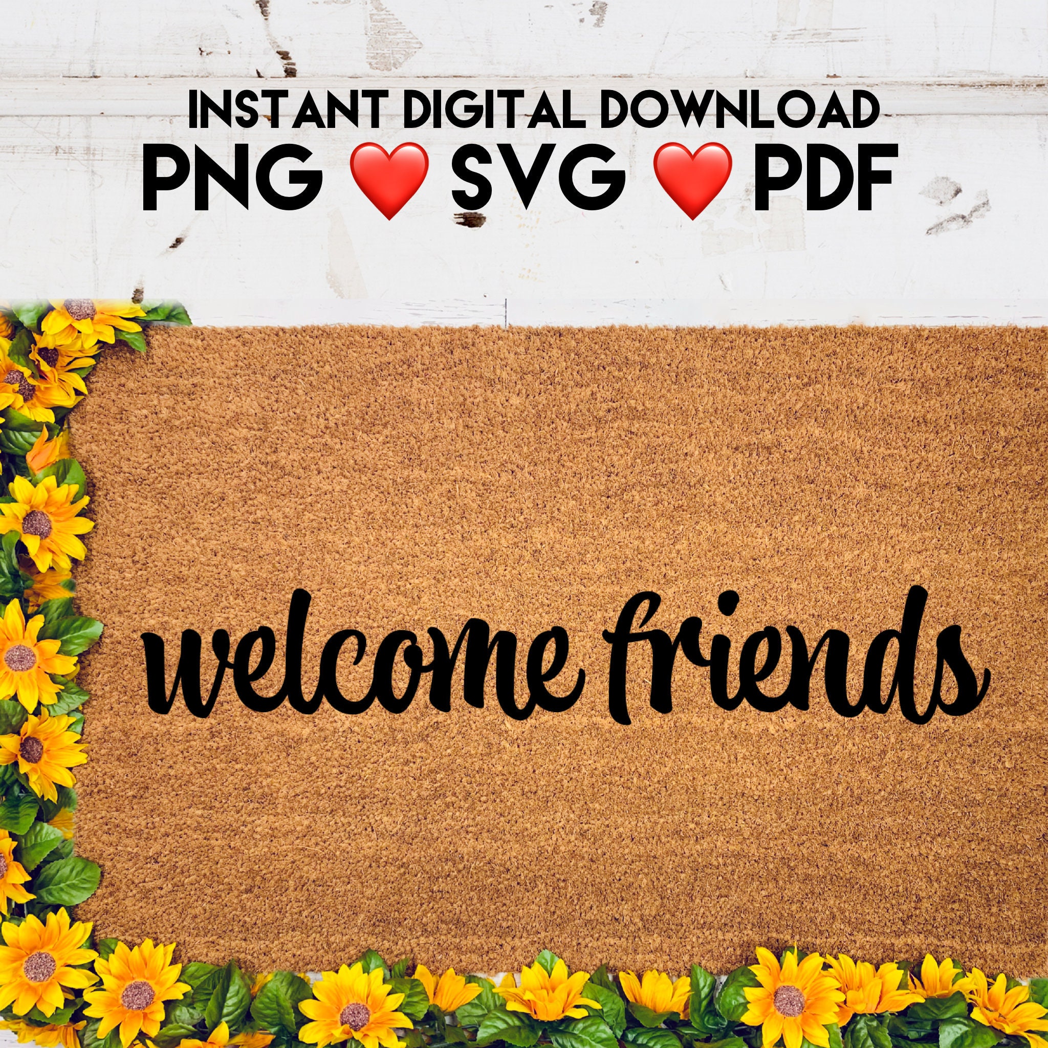 Welcome Friends SVG File for Wedding, Welcome Sign, Welcome Stencil ...