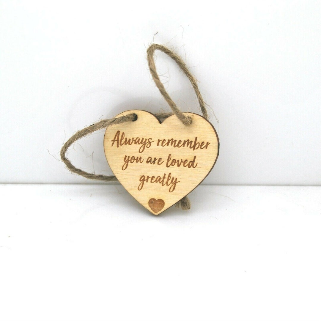 Always Remember You Are Loved Greatly - Engraved Wooden Hearts - Mini ...