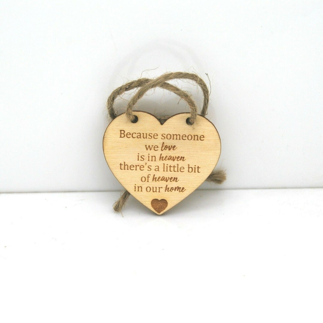 Because Someone We Love is in Heaven- Engraved Wooden Heart Mini ...