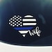 Thin Blue Line Flag Decal, Police Flag, Police Wife, Blue Lives Matter ...
