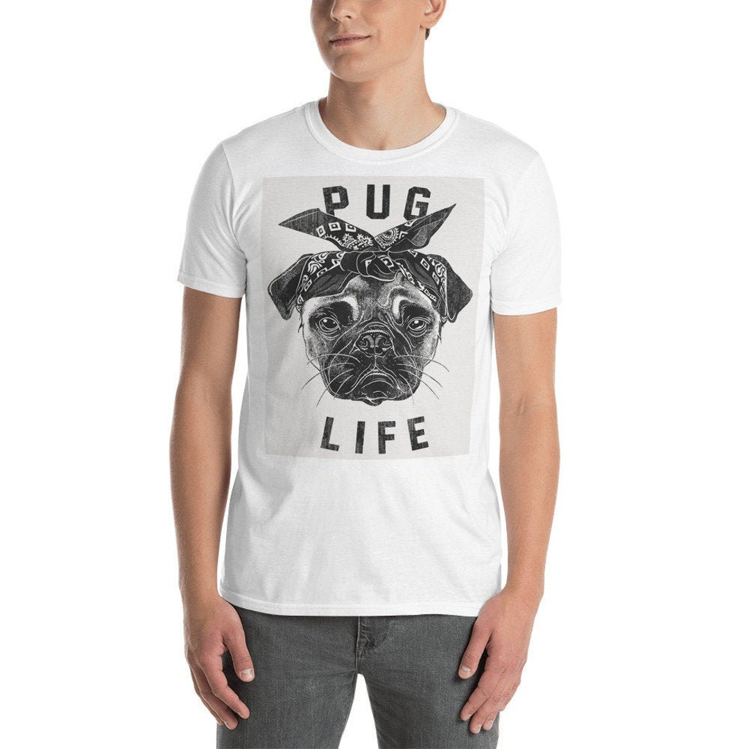 PUG LIFE T-shirt - Etsy