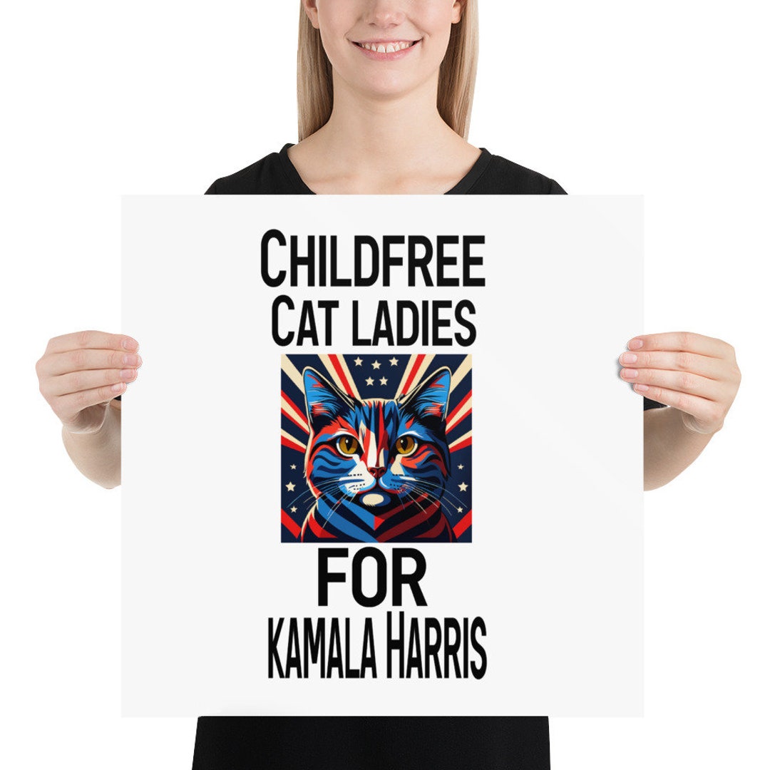 Childfree Cat Ladies for Kamala Harris Poster Sign - Etsy Australia