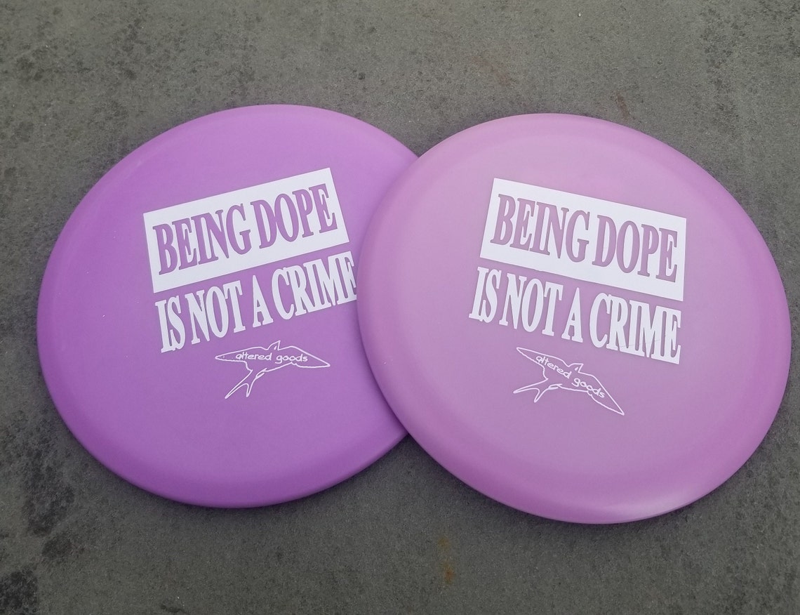 Being Dope is Not a Crime Innova Disc Golf Discs - Etsy
