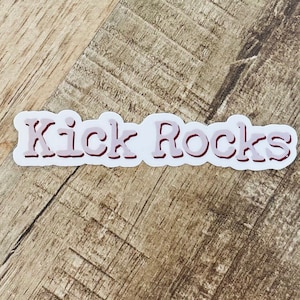 Kick Rocks Waterproof Sticker - Etsy