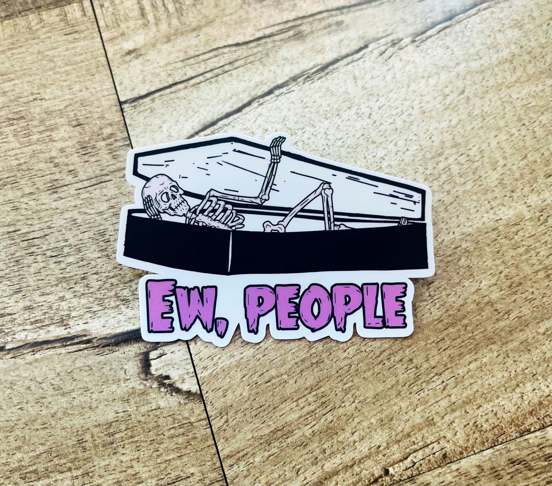 Ew, People Waterproof Sticker - Etsy