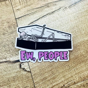 Ew, People Waterproof Sticker - Etsy