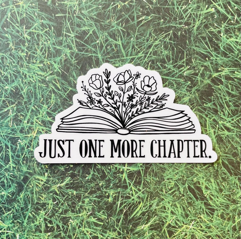 Just One More Chapter Waterproof Sticker - Etsy