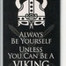 Scandinavian Norse Viking Magnet Always Be Yourself Unless | Etsy