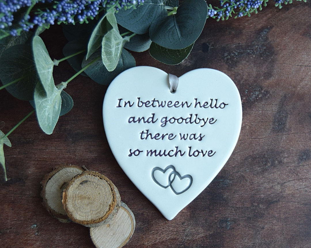 In Between Hello and Goodbye There Was so Much Love, Handmade Ceramic ...