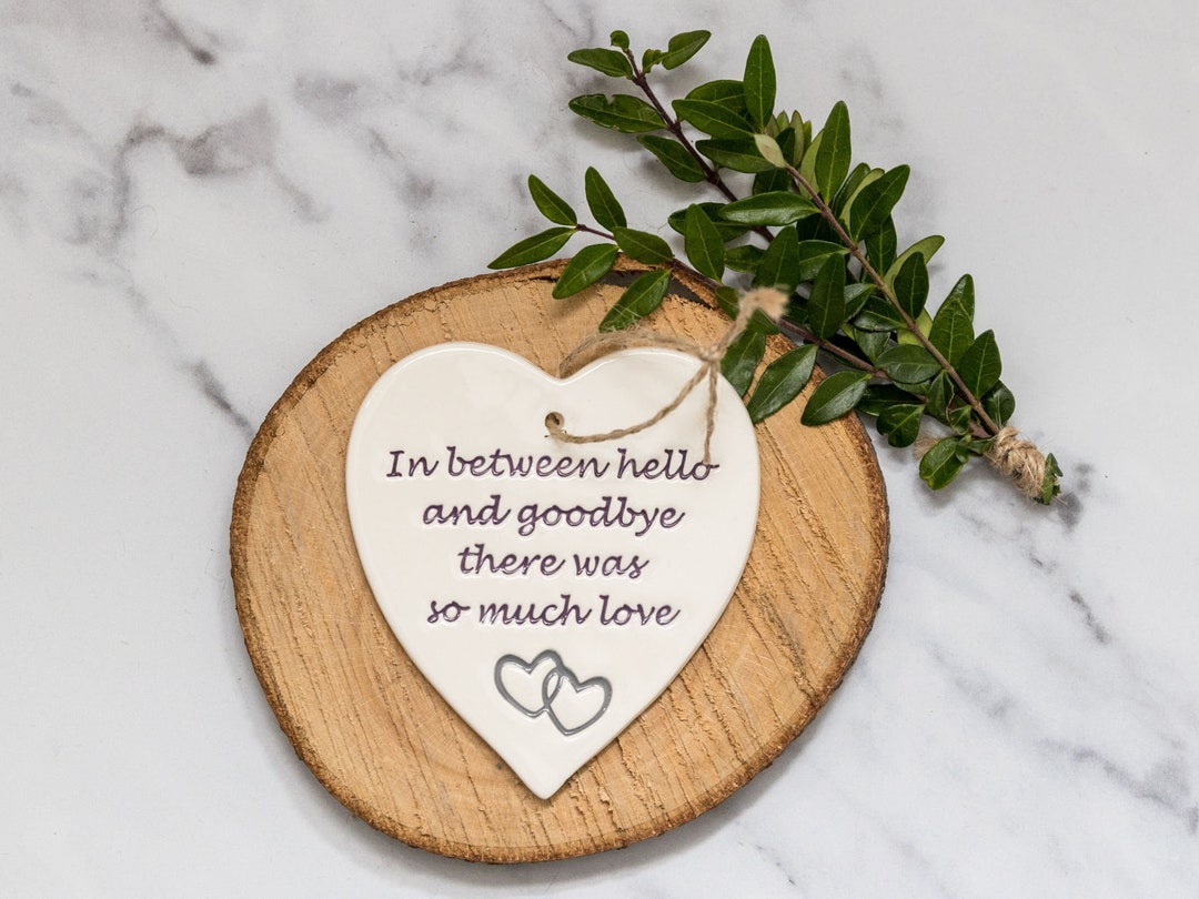 In Between Hello and Goodbye There Was so Much Love, Handmade Ceramic ...