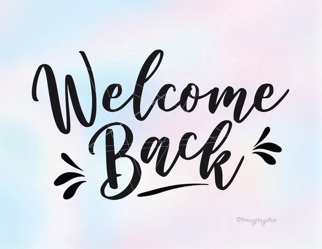 Welcome Back Svg, Welcome Back Prints Clipart Decal, Welcome Back ...