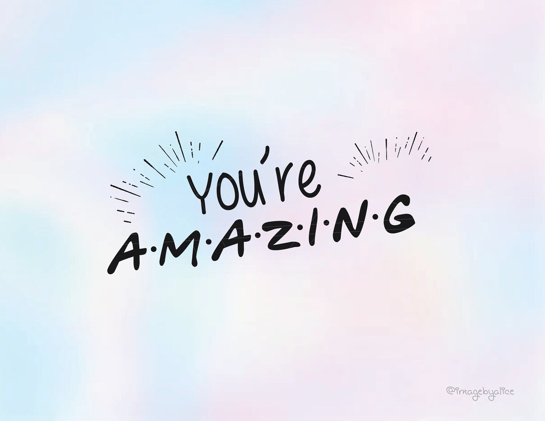 You Are Amazing SVG Vector. You Are Amazing Cricut. You Are Amazing ...