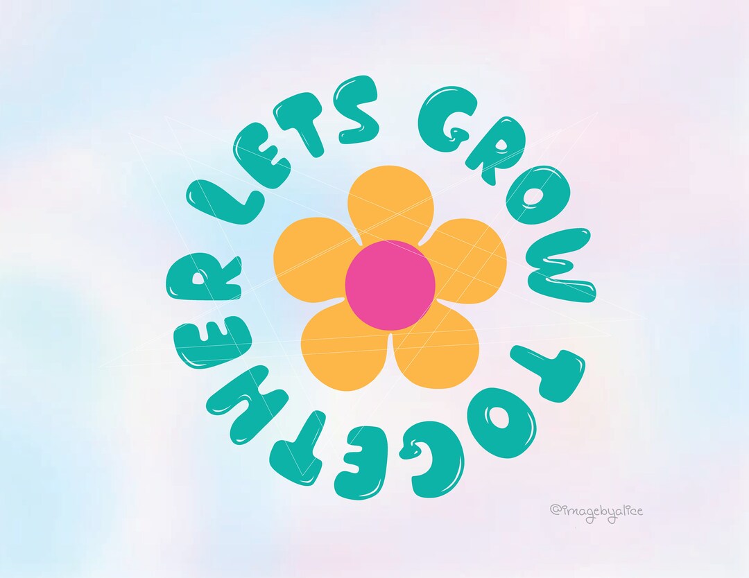 Lets Grow Together Sticker PNG/SVG, Lets Grow Together Clipart, Lets ...
