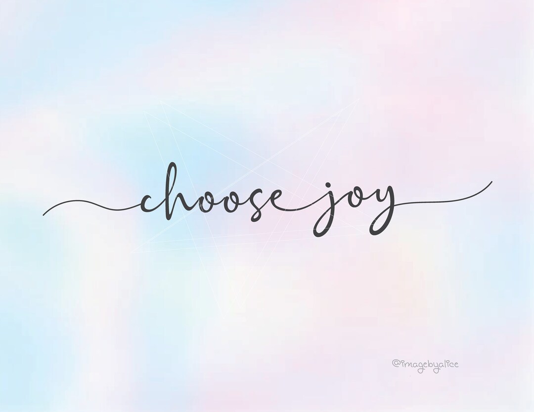Choose Joy Sticker PNG/SVG Choose Joy Clipart Choose Joy - Etsy