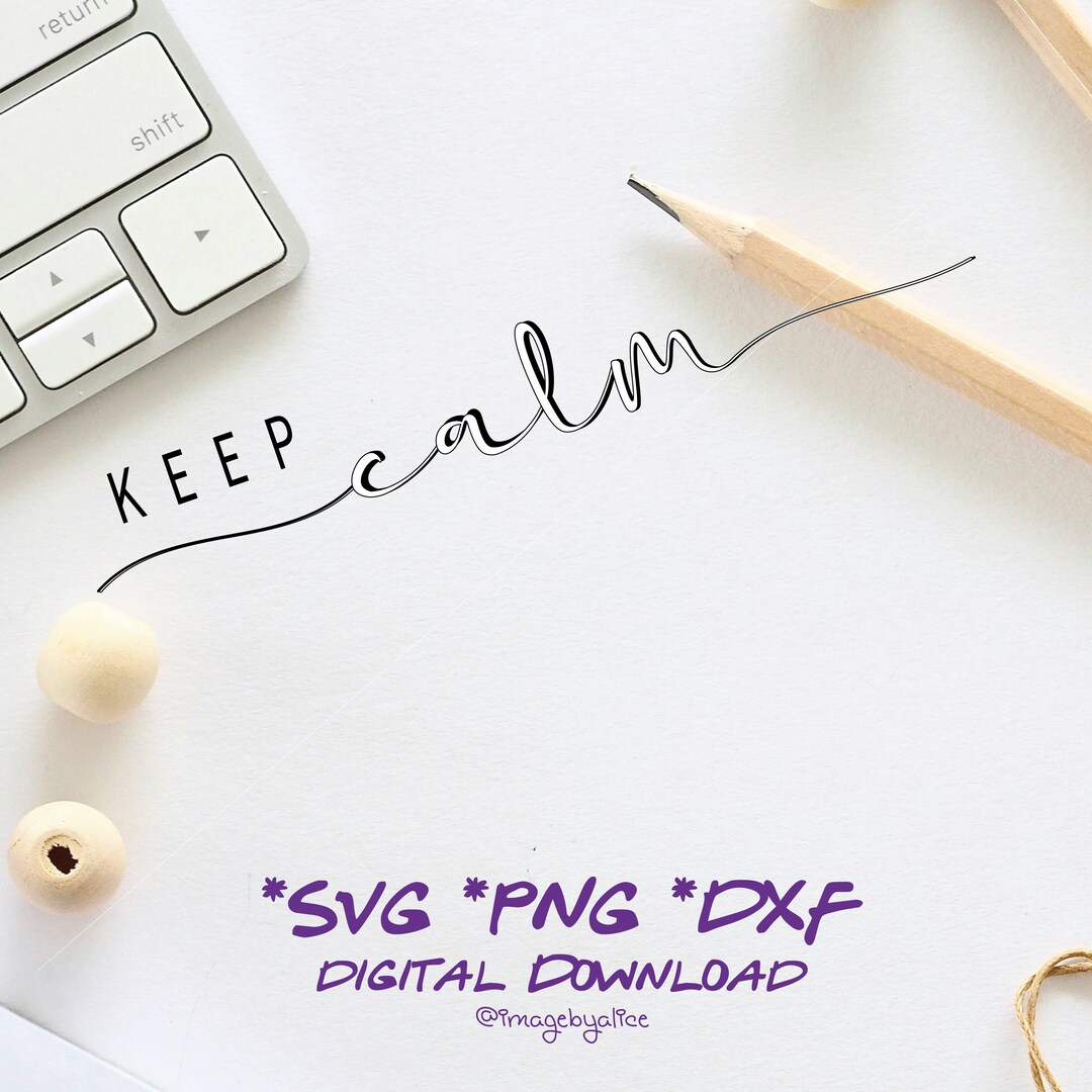 Keep Calm SVG DXF Vector. Keep Calm Cricut. Keep Calm Clipart ...