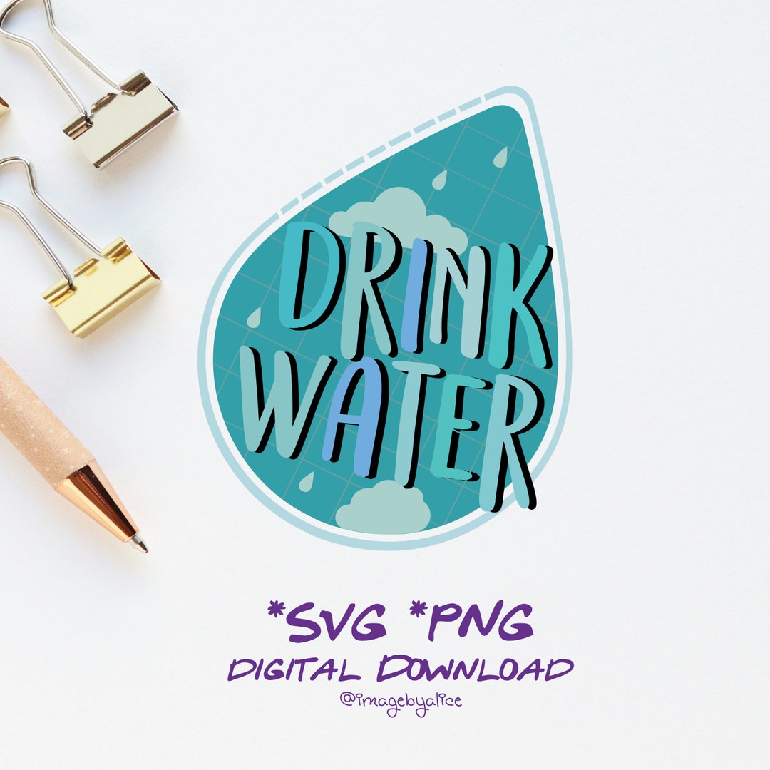 Printable Drink Water SVG, Drink Water Decal, Drink Water Cricut, Drink ...