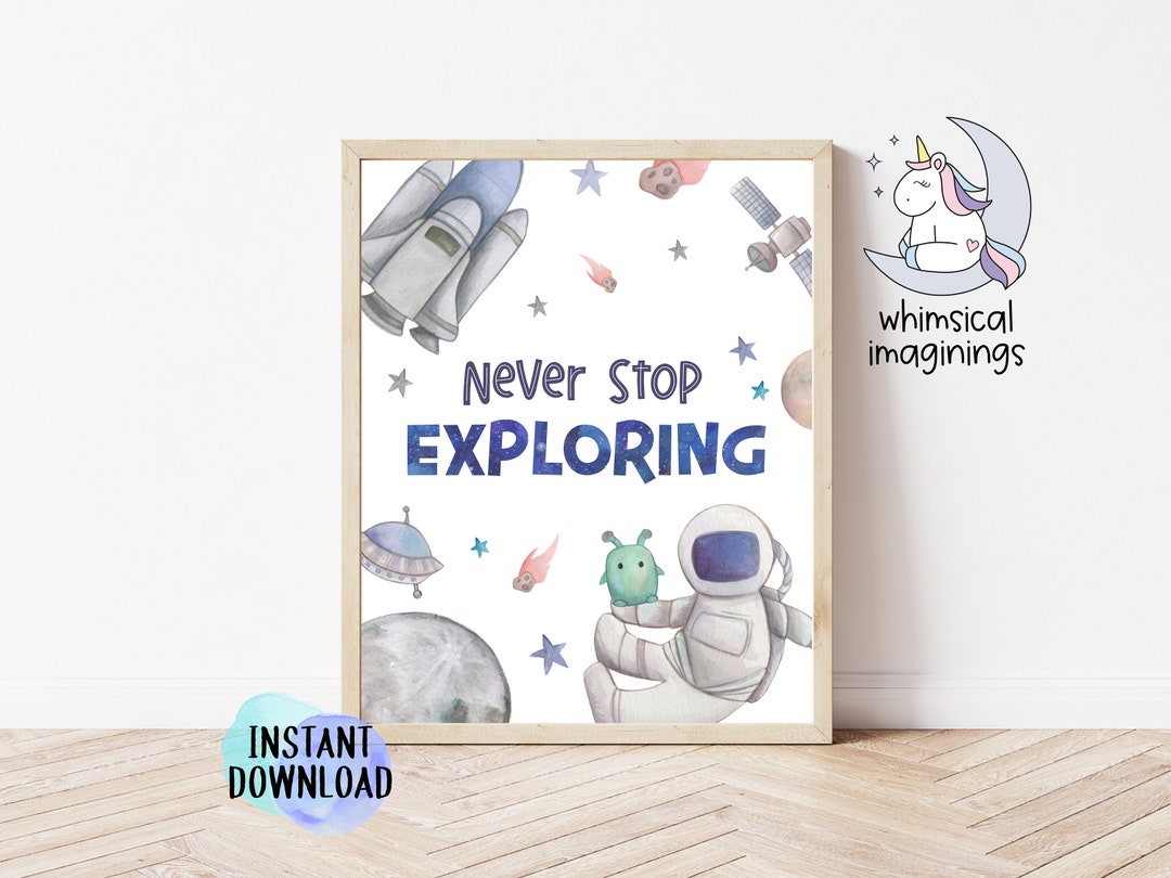 Printable Space Themed Children's Wall Art | Never Stop Exploring ...