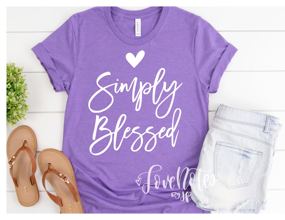 Simply Blessed Shirt: Bella Heather Christian Tee, Unisex Fit - Etsy