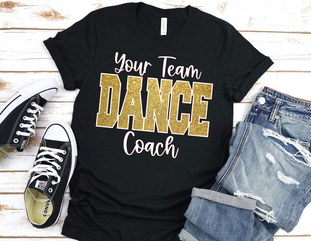 Customizable Dance Coach Shirt, Dance Coach Gift, Glitter Dance Tee ...