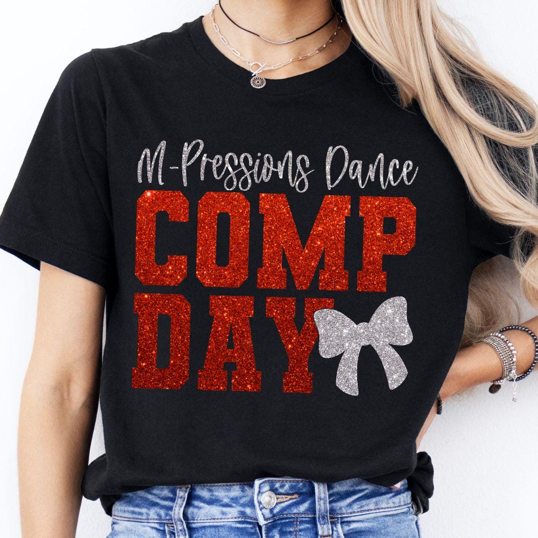Custom Comp Day Shirt, Cheer Comp Shirt, Dance Comp Shirt, Competition ...